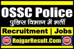 OSSC Police Sub Inspector SI Online Form 2024 - Rojgar Result | RojgarResult.Com