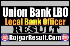 Union Bank LBO Result 2025 - Rojgar Result | RojgarResult.Com